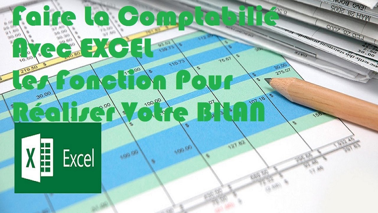 Gérer sa comptabilité avec Excel : Fonctions Excel pour réaliser votre ...
