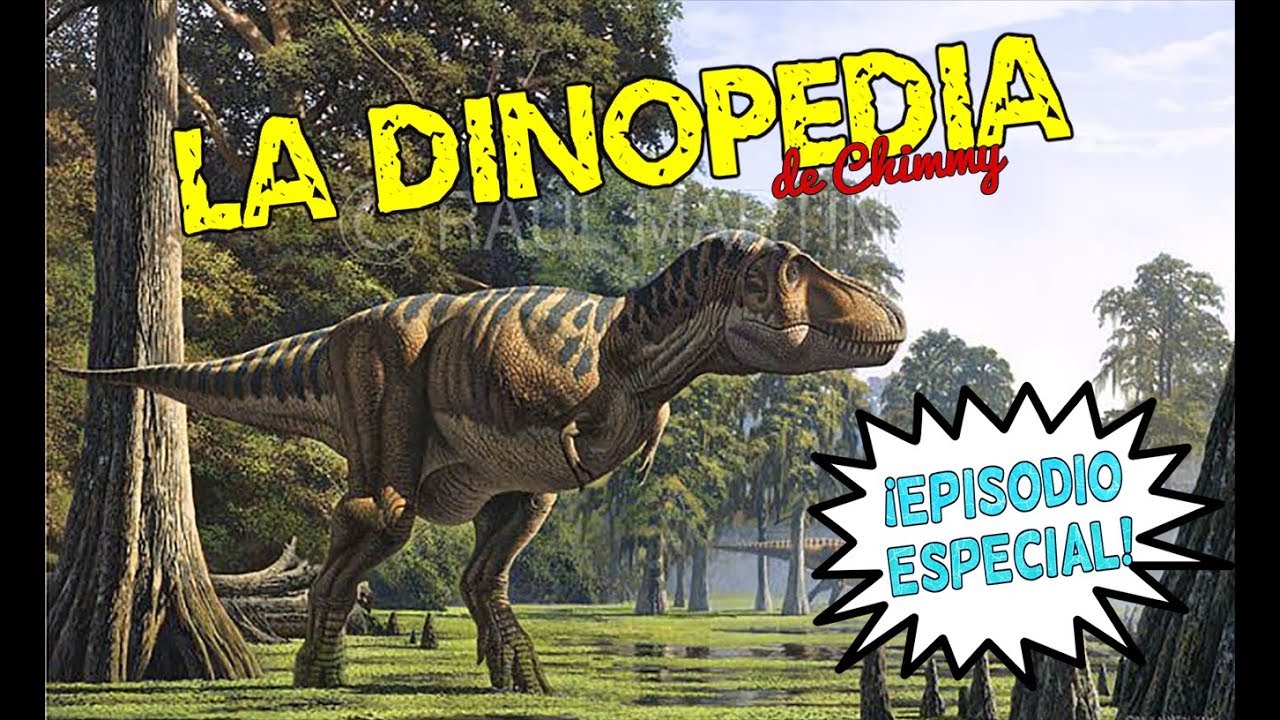 TYRANNOSAURUS REX!! - La Dinopedia de Chimmy EPISODIO ESPECIAL!! - YouTube