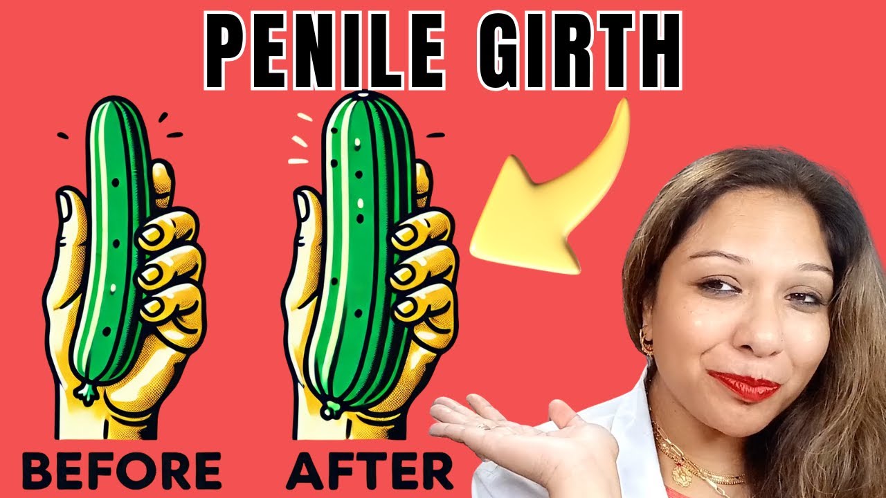 Size Matters, Natural Methods To Improve Girth - YouTube