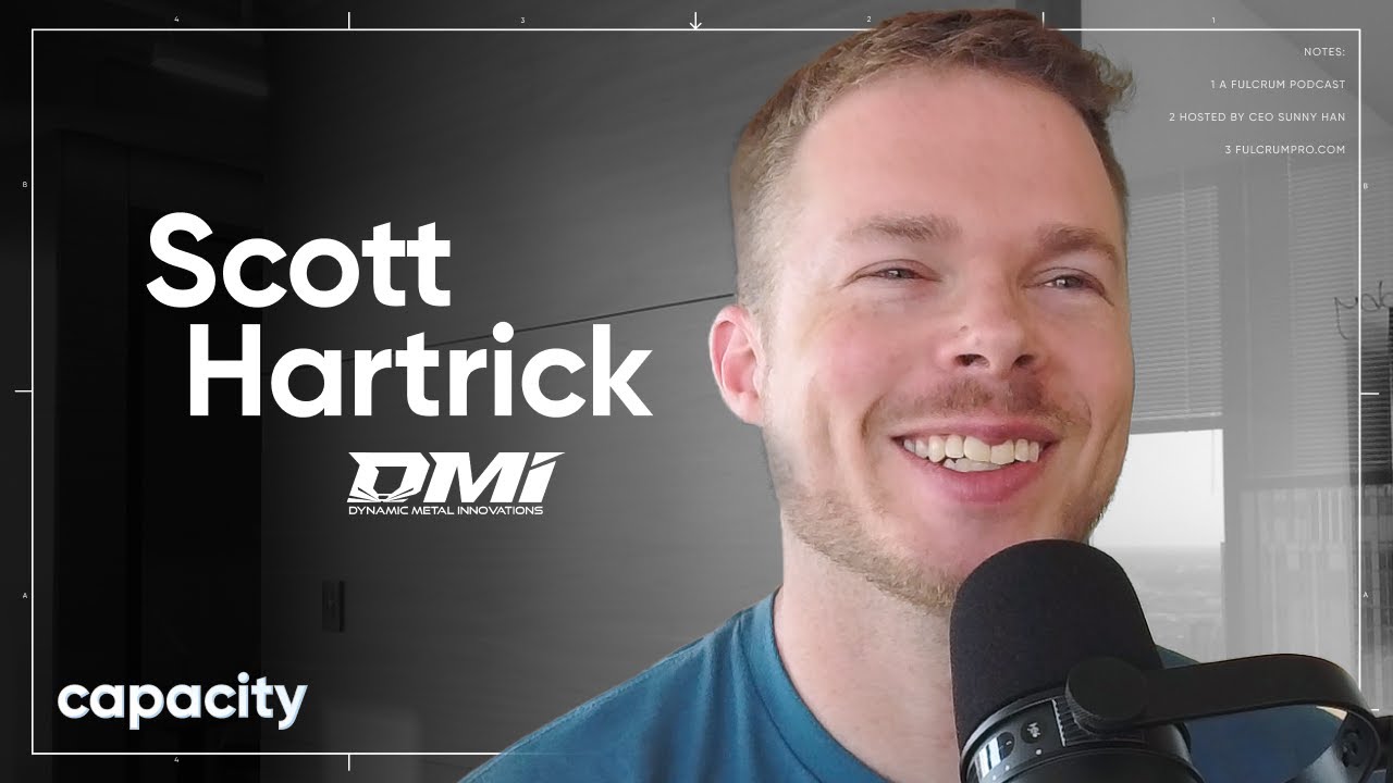 Scott Hartrick of Dynamic Metal Innovations | Capacity Ep.4 - YouTube