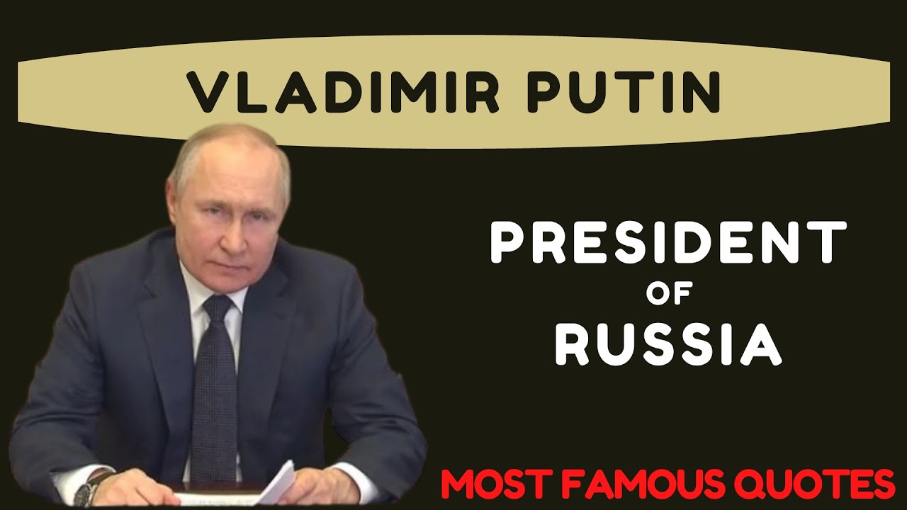 Vladimir Putin, PRESIDENT OF RUSIA.. Best Quotes, ENJOY IT... - YouTube