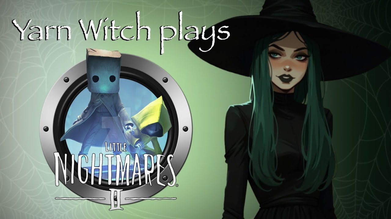 Freakout Friday: Yarn Witch plays Little Nightmares II (Pt.4) - YouTube