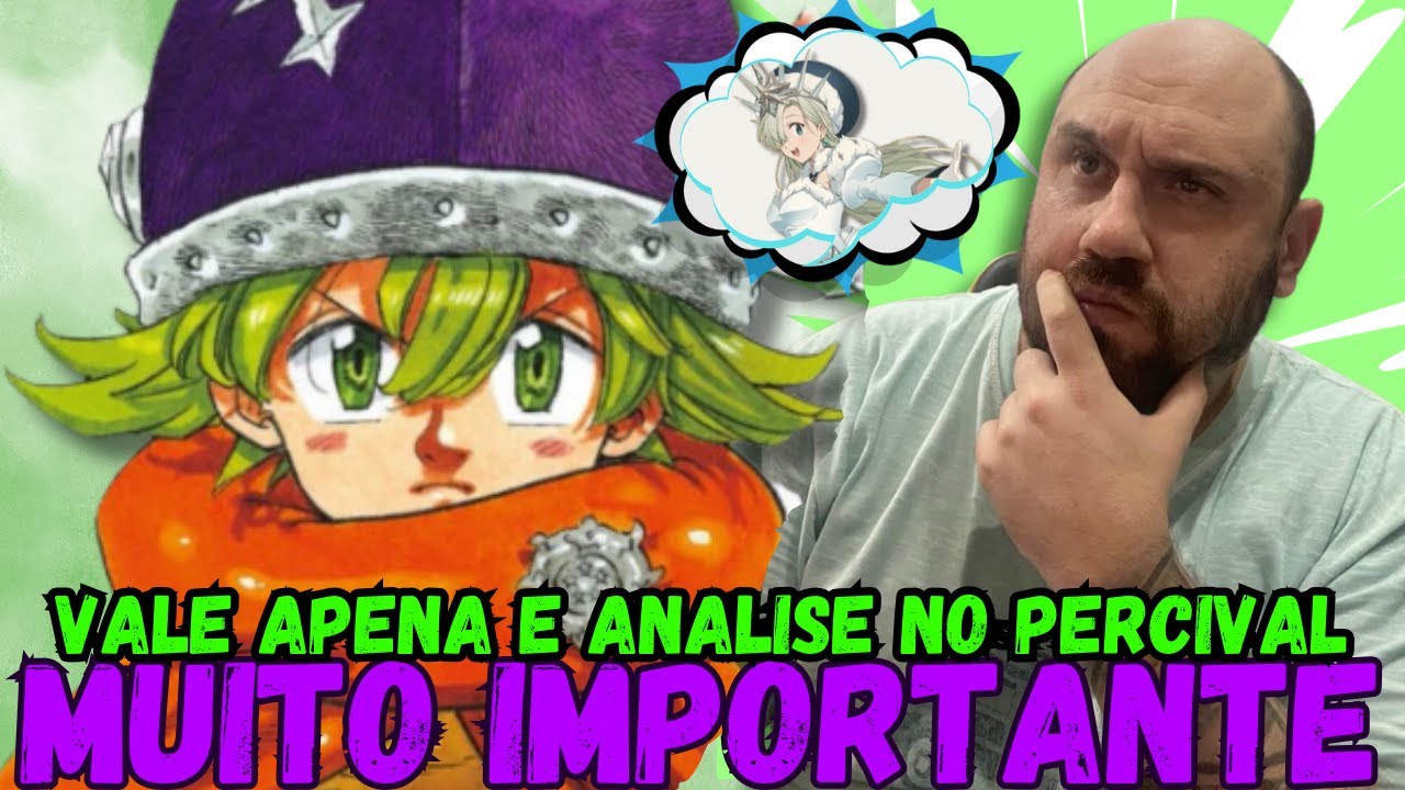 ANALISE E VALE APENA COMPLETA NO BANNER DO PERCIVAL | 7DS | The Seven ...