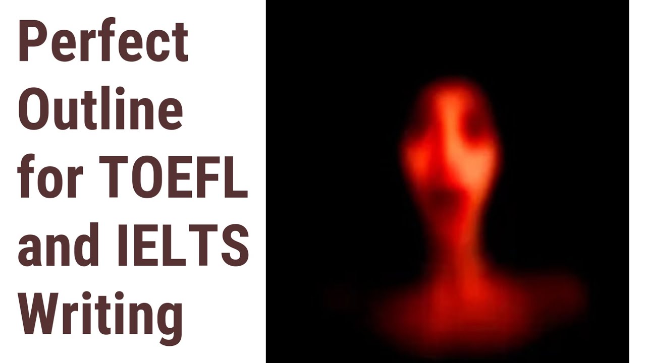 Crafting the Perfect Outline for TOEFL and IELTS Writing - YouTube