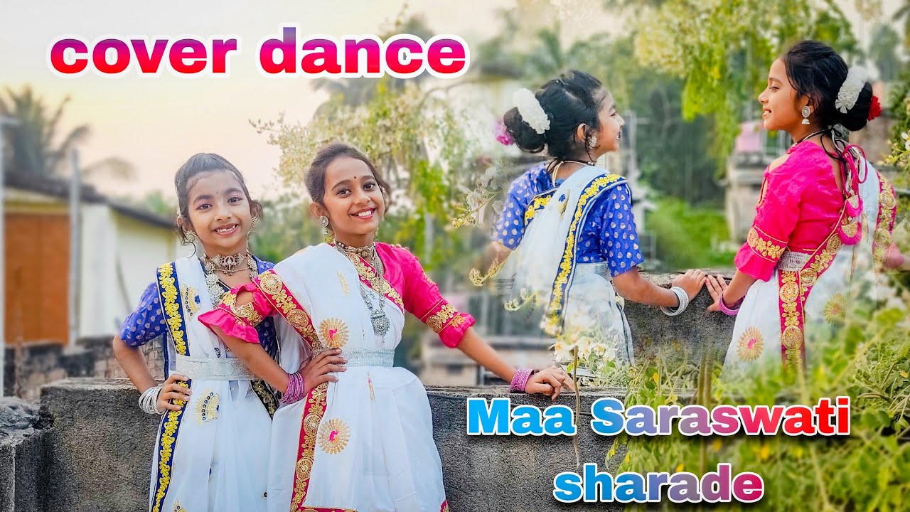 Maa Saraswati sharade ( dance cover ) by Liza and Anushka || beginner ...