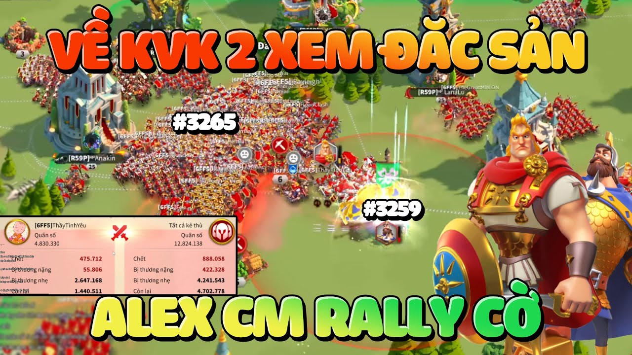 Đặc Sản KvK 2 Rally Cờ Alex CM Quá Trâu #3265 vs #3259 Rise of Kingdoms - YouTube
