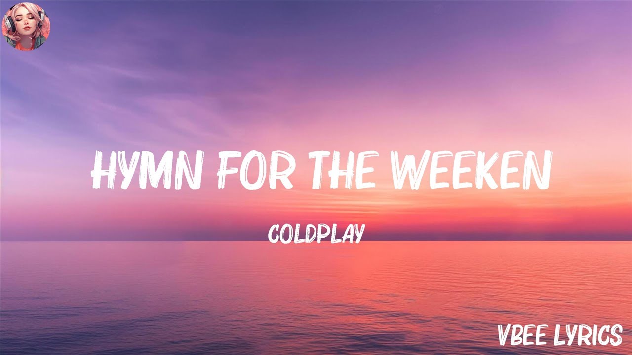 Coldplay - Hymn For The Weekend (Lyrics) | Mike Posner, Rixton,... (Mix ...