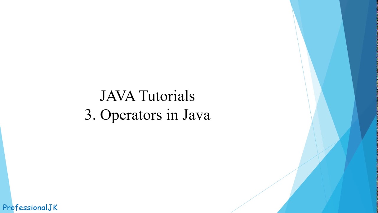 Java Tutorials Operators In Java Youtube