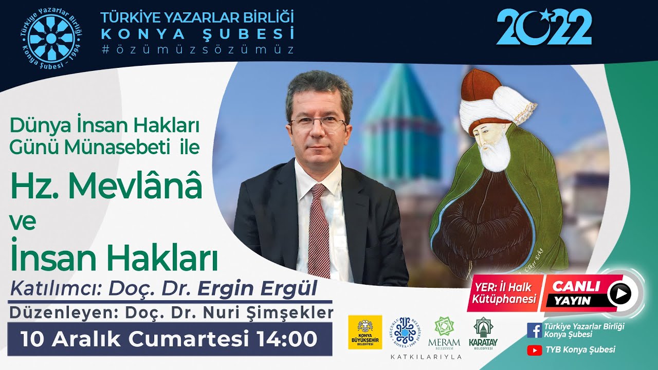 Dünya İnsan Hakları Günü Münasebetiyle "Hz. Mevlânâ ve İnsan Hakları ...