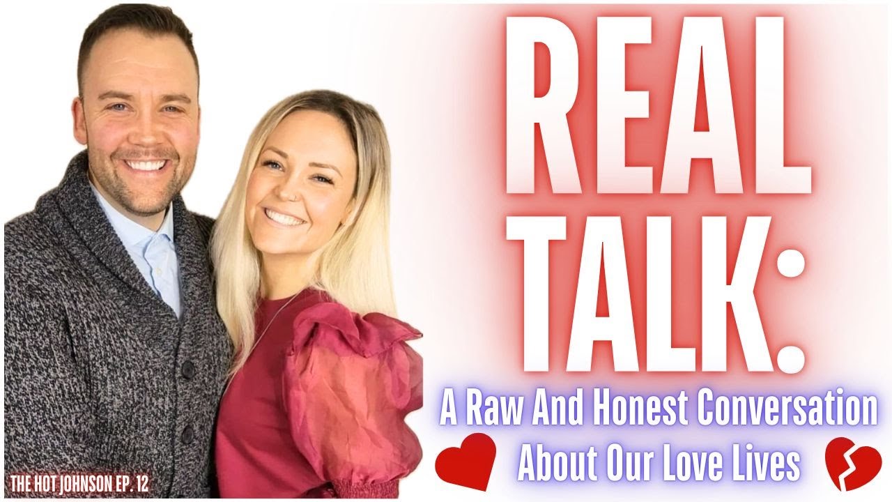 Real Talk: A raw and honest convo about our love lives | Ep. 12 - YouTube