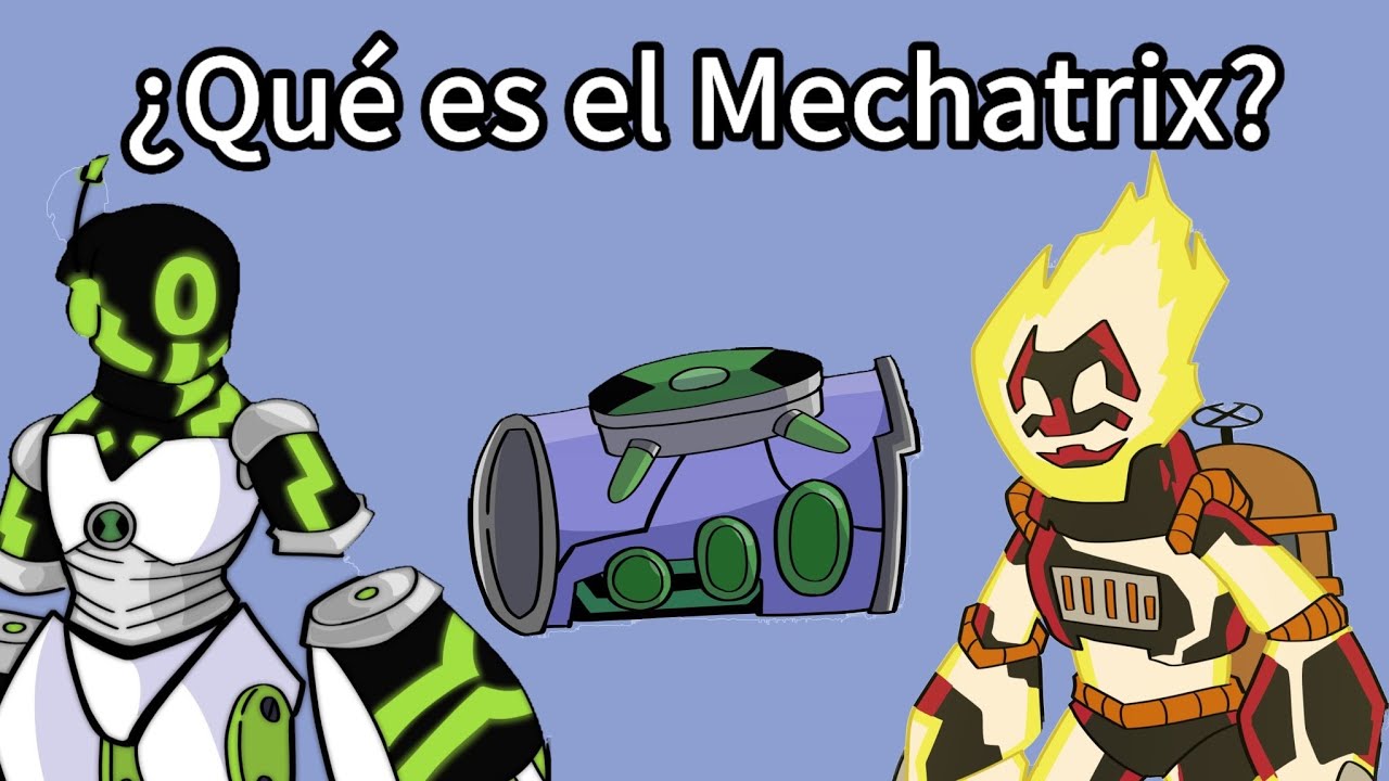 ¿Qué es el Mechatrix? - YouTube