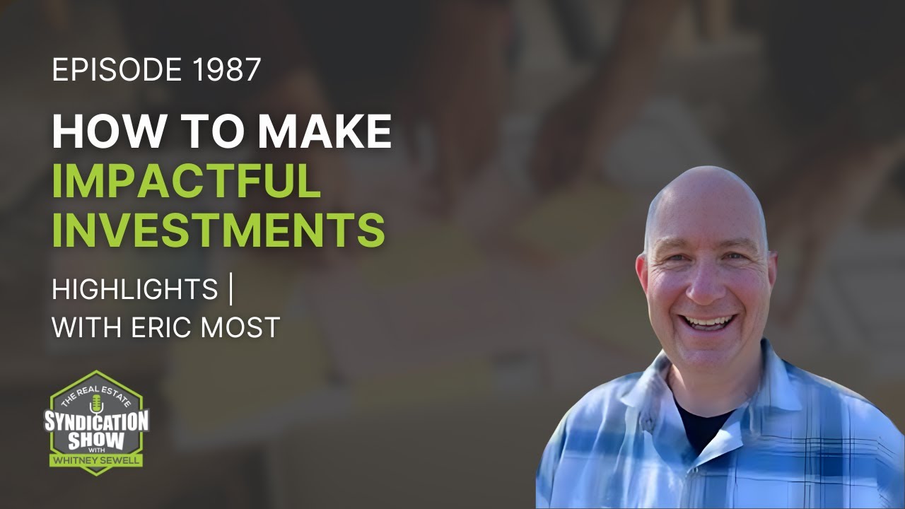 How To Make Impactful Investments | Highlights Eric Most - YouTube