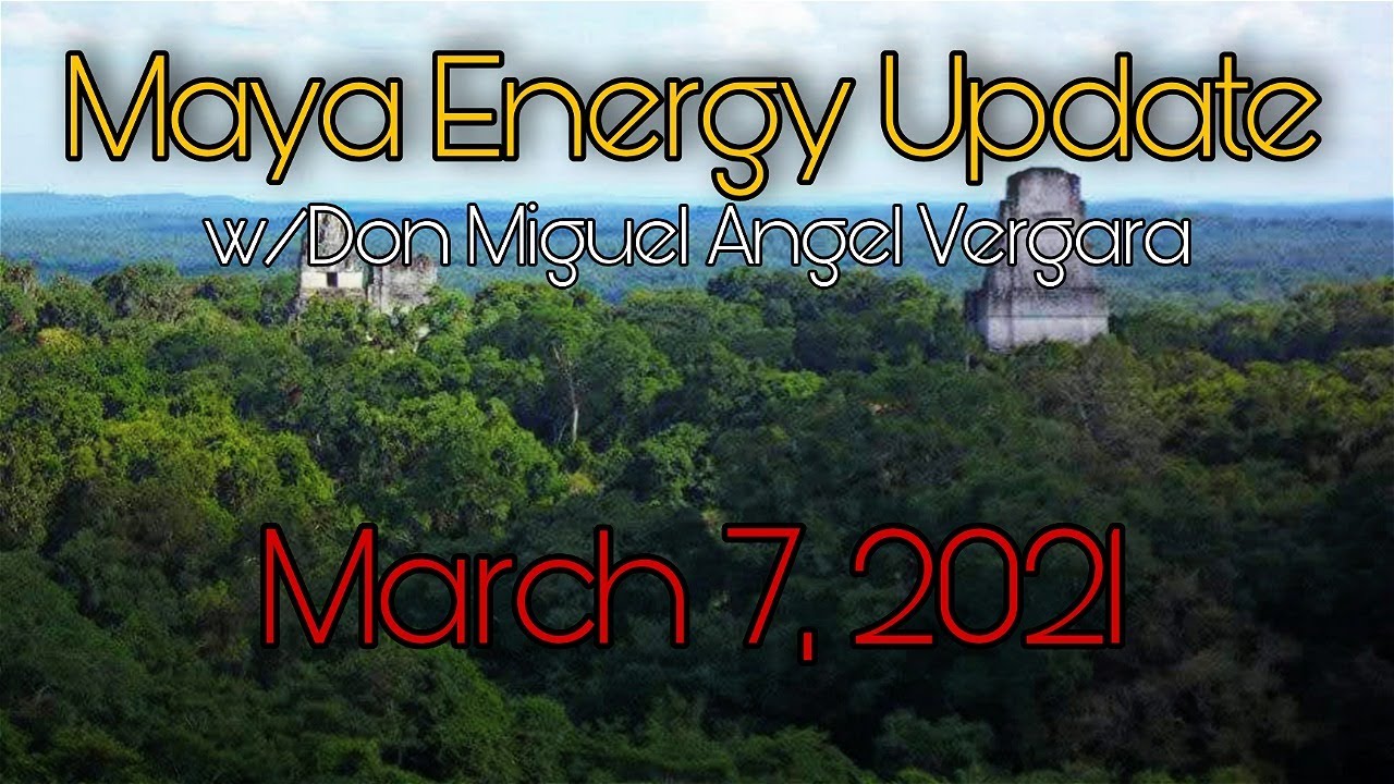 Maya Energy Update 3.7.2021 - "The Wisdom of the Cosmos" - YouTube
