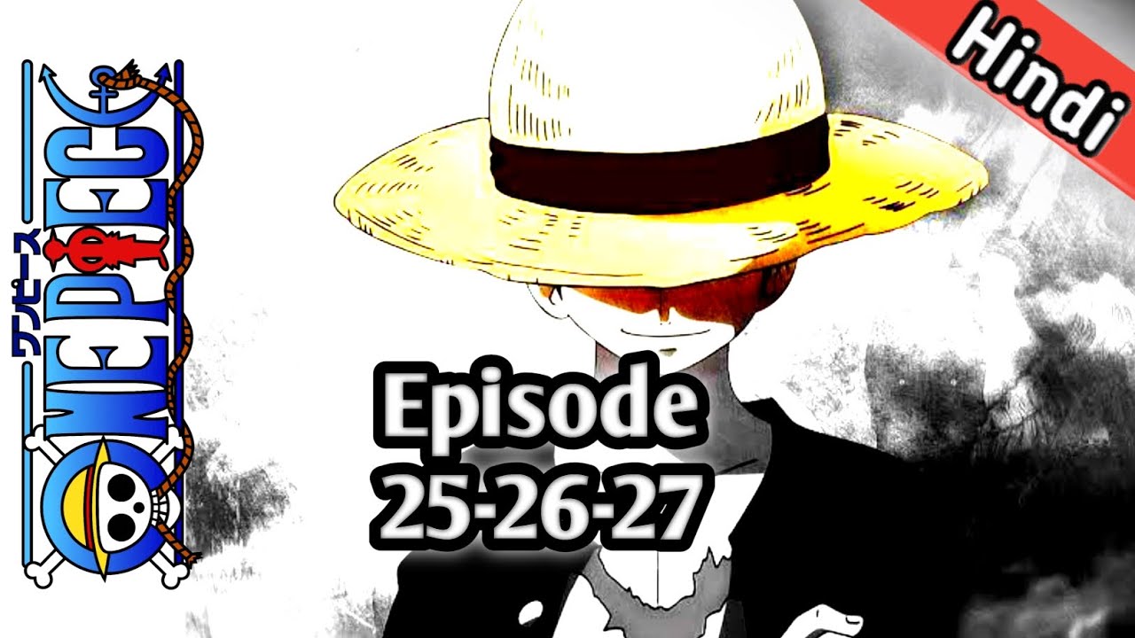 One piece episode 25-26-27 || EXPLAINED IN HINDI - YouTube