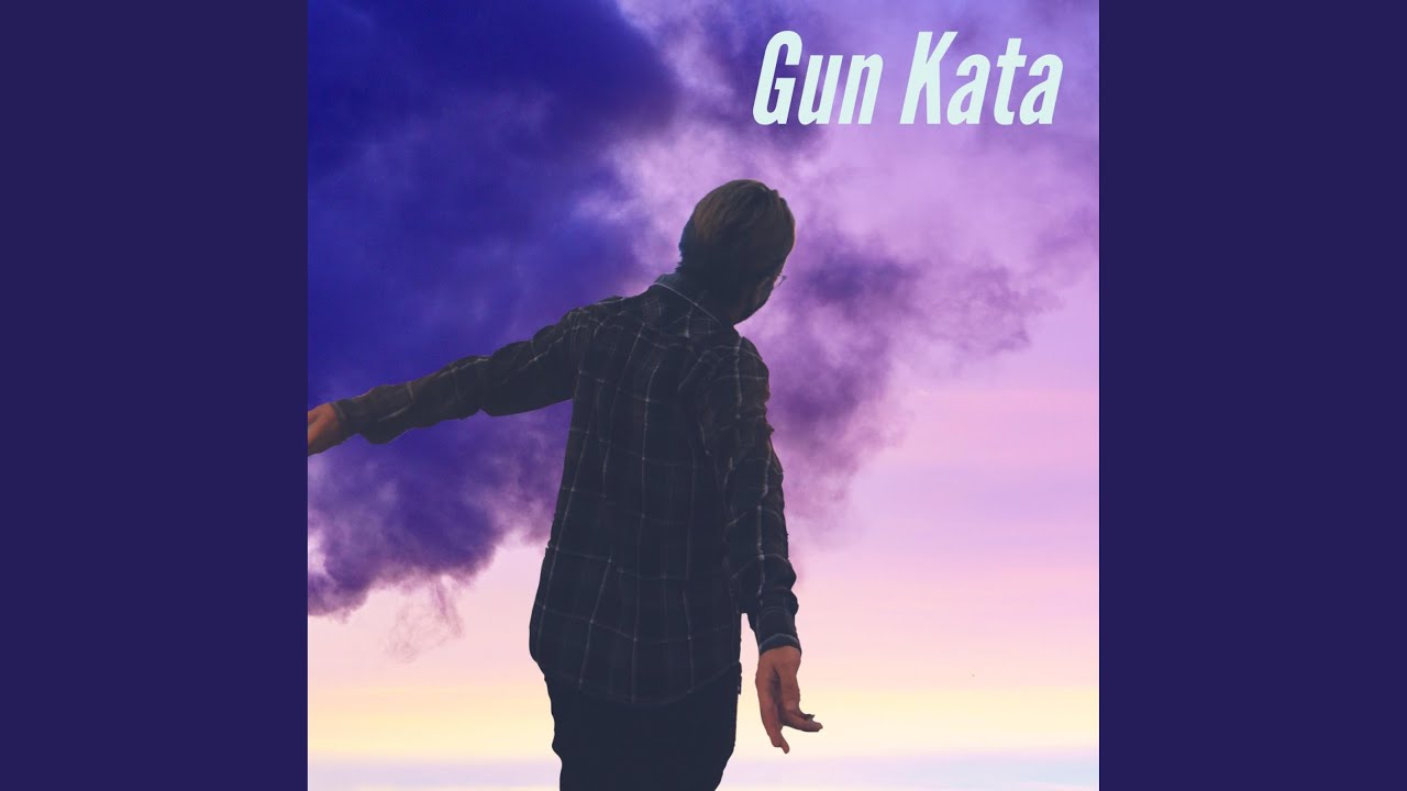 Gun Kata - YouTube Music