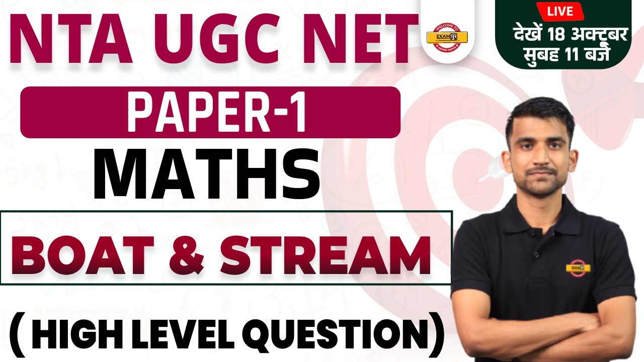 Ugc Net 2022 Paper 1 Maths Maths Boat And Stream High Level Questions Ugc Net Maths Chiranjeev