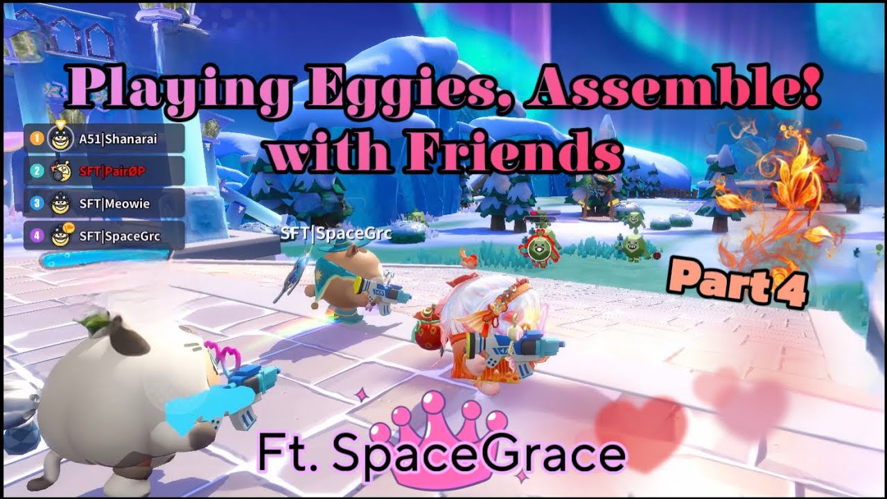 Eggy Party - Playing Eggies, Assemble! with Friends | Ft. @SpacegraceEggy {Part 4 Gameplay} (iOS ...