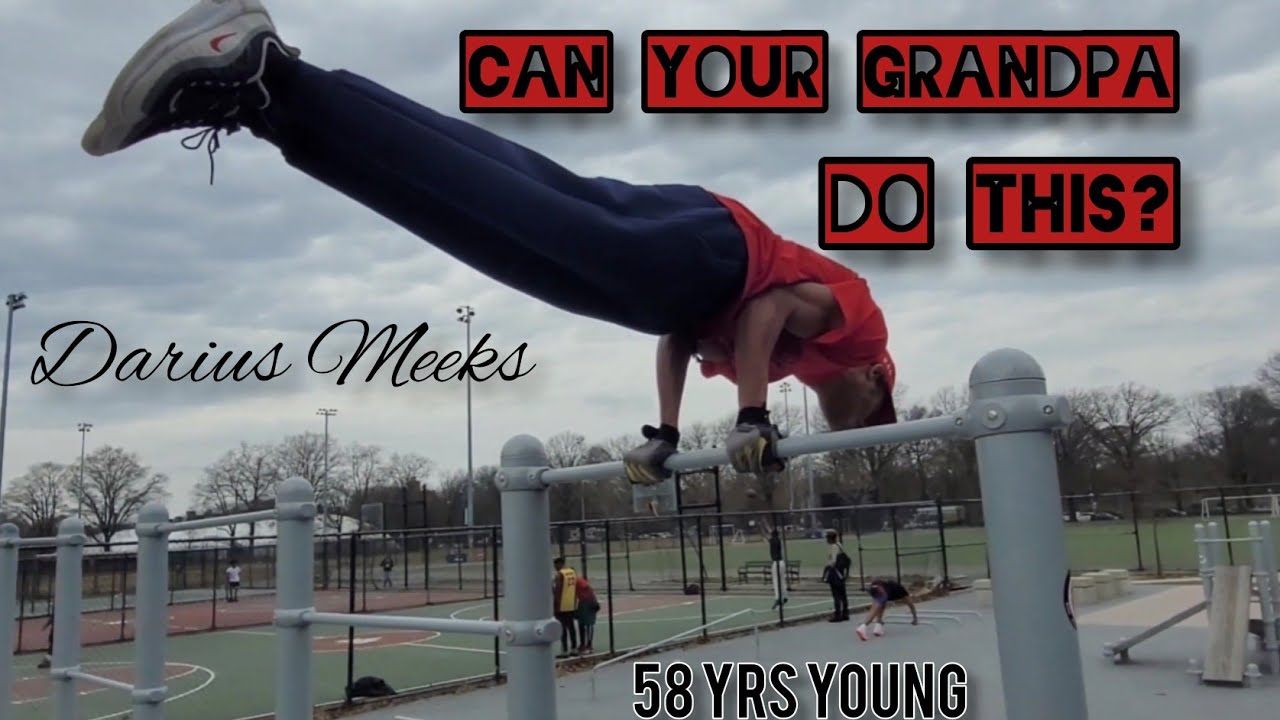 Can your grandpa do this?? || Darius Meeks 58 years young full ...