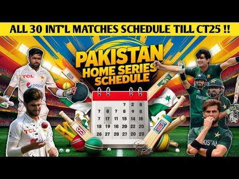 Pakistan Upcoming Matches Schedule 2024-25 | All Matches Schedule Till ...