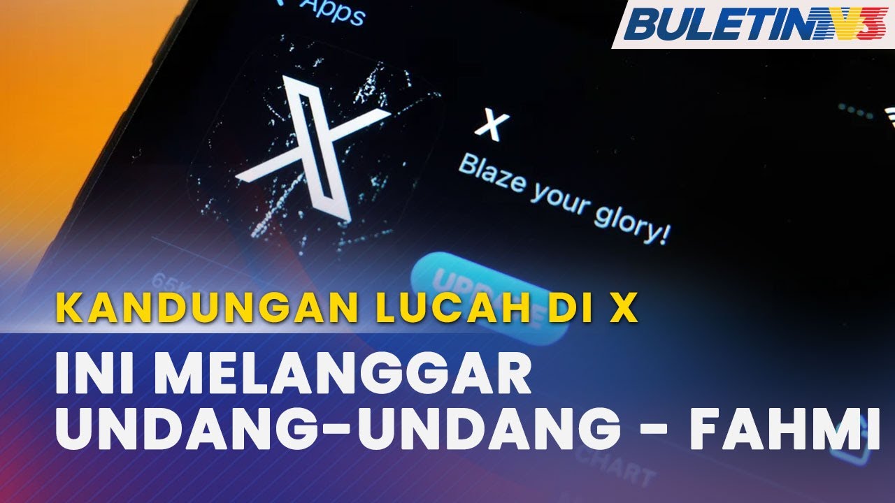KANDUNGAN LUCAH | Kerajaan Akan Beri Pandangan Tegas Kepada X - YouTube