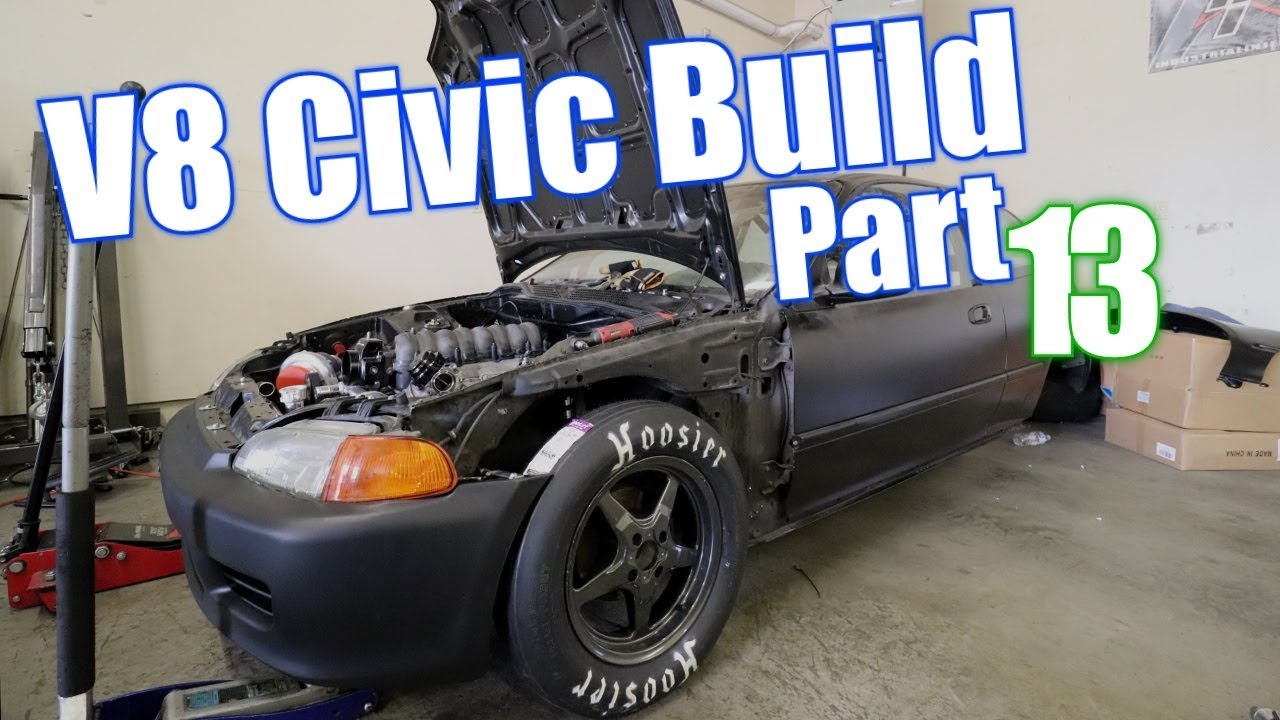 RWD V8 Civic Build Part 13 - YouTube