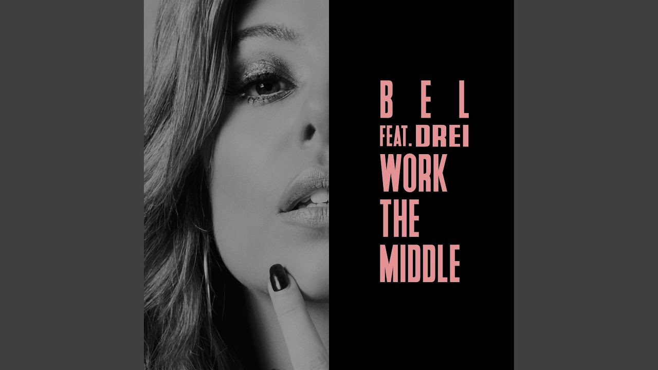 Work The Middle - YouTube