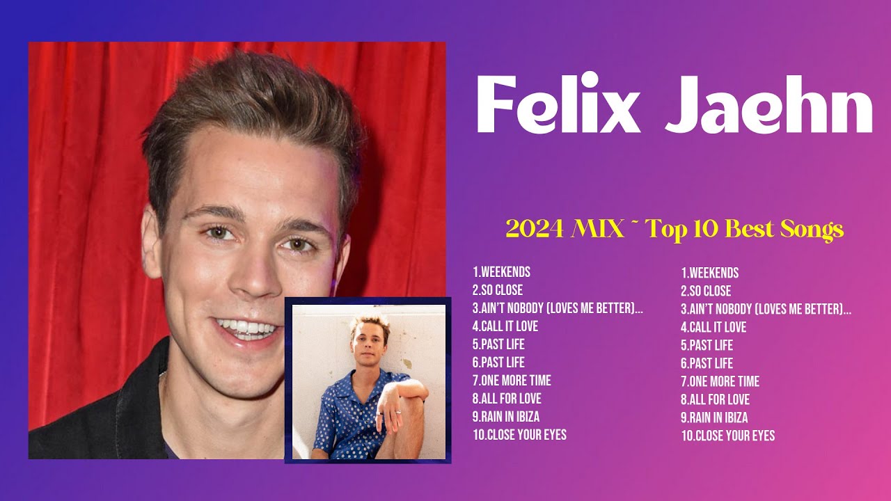 Greatest Hits of Felix Jaehn Playlist ~ Top 100 Artists To Listen in ...