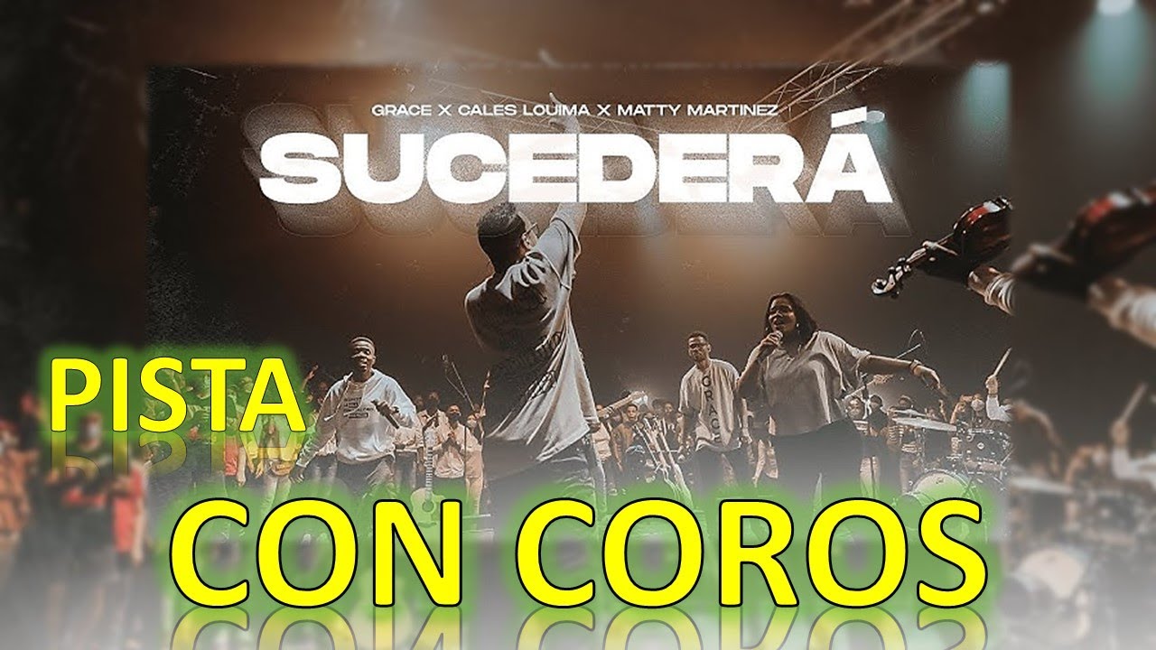 Sucederá (Yo Lo Creo) | Grupo Grace | Cales Louima | Matty Martinez ...