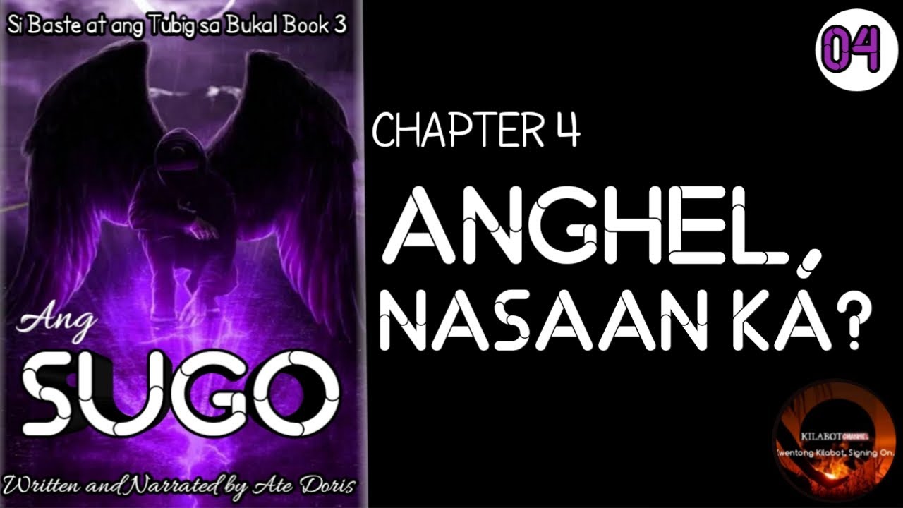 ANGHEL, NASAAN KA? | ANG SUGO CHAPTER 4 |BASTE BOOK 3 | ENGKANTO STORY ...