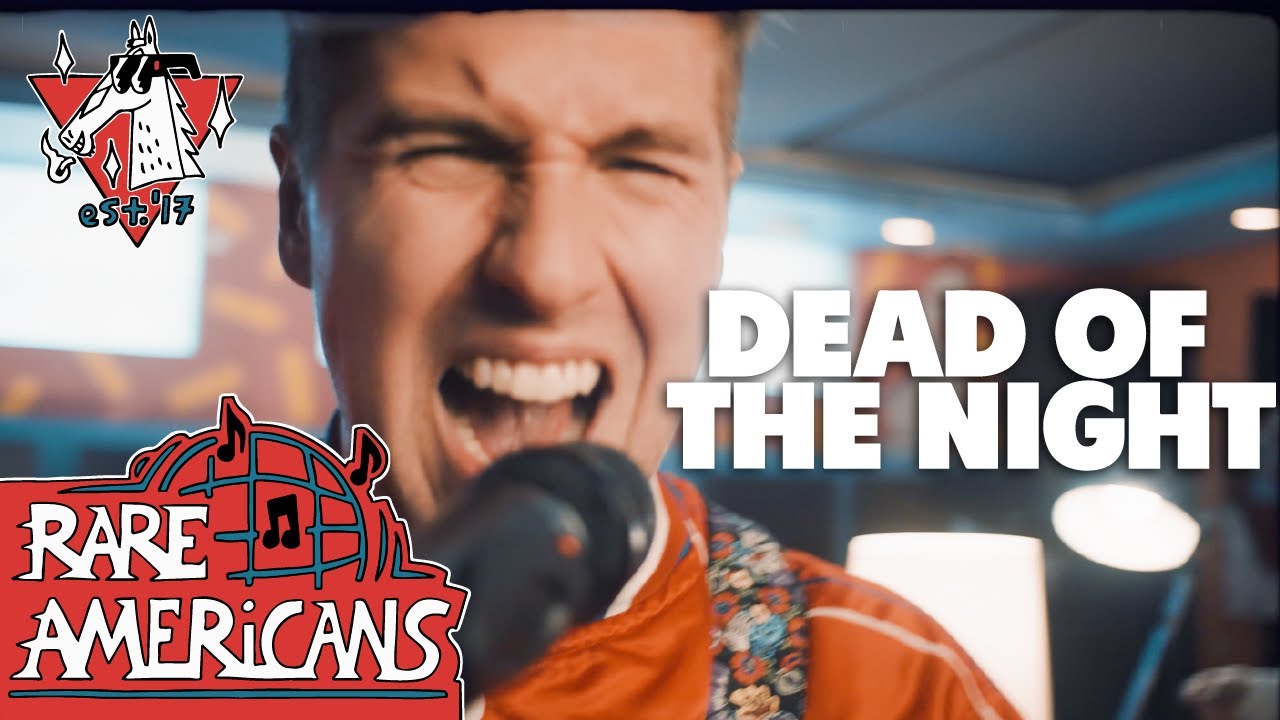Rare Americans - Dead of the Night (Official Music Video) - YouTube