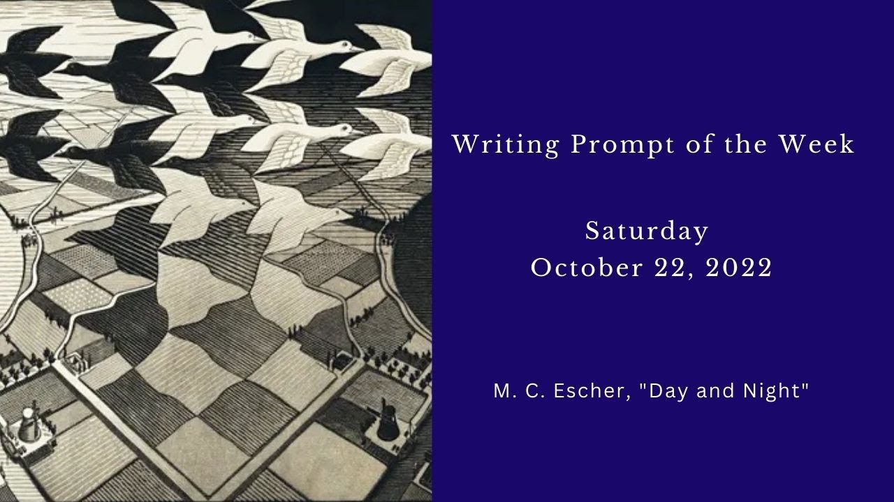 Writing Prompt of the Week, October 22, 2022: Escher - YouTube