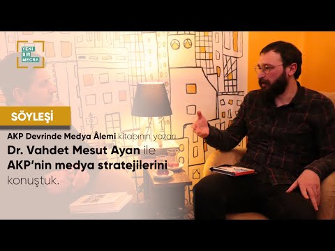 Dr. Ayan: AKP medyayı 5 stratejik yöntemle dönüştürdü