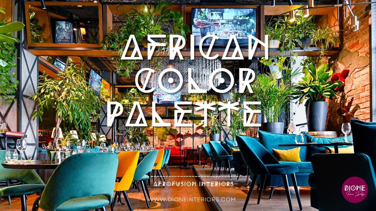 AFRICAN DECOR | AFRICAN COLOR PALETTE | COLORS OF AFRICA - YouTube