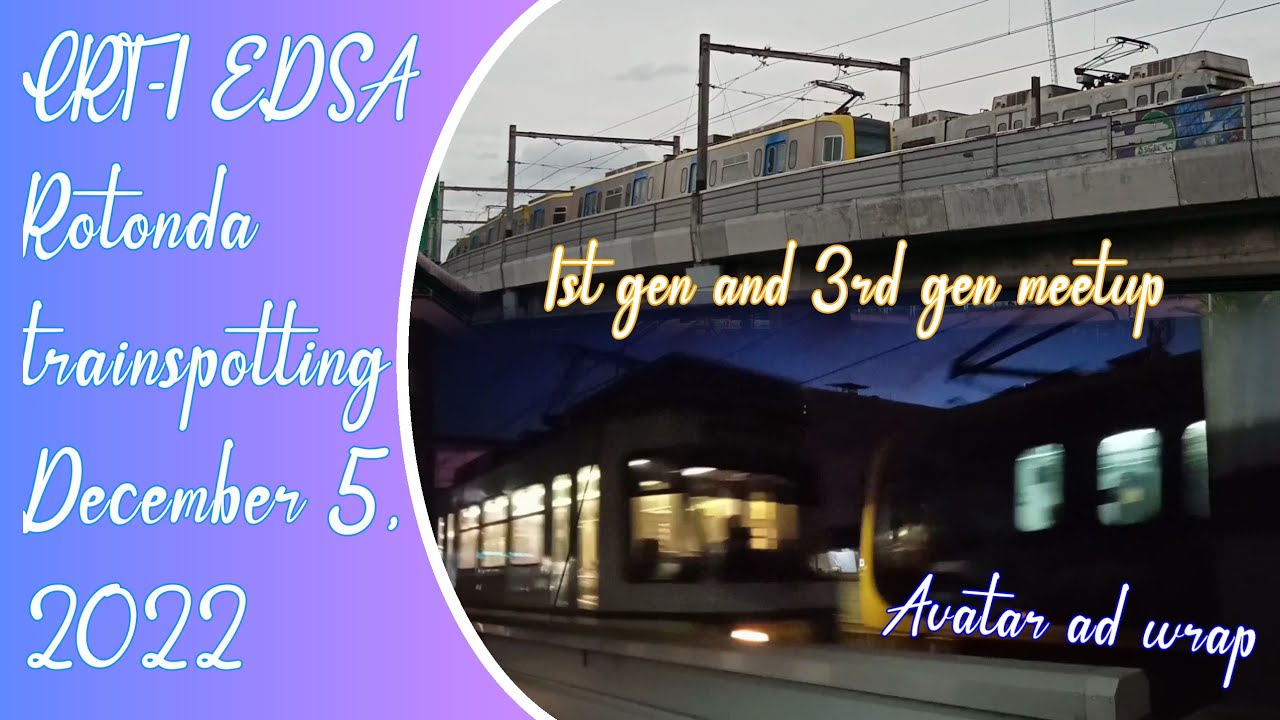LRT-1 EDSA Rotonda trainspotting | December 5, 2022 - YouTube