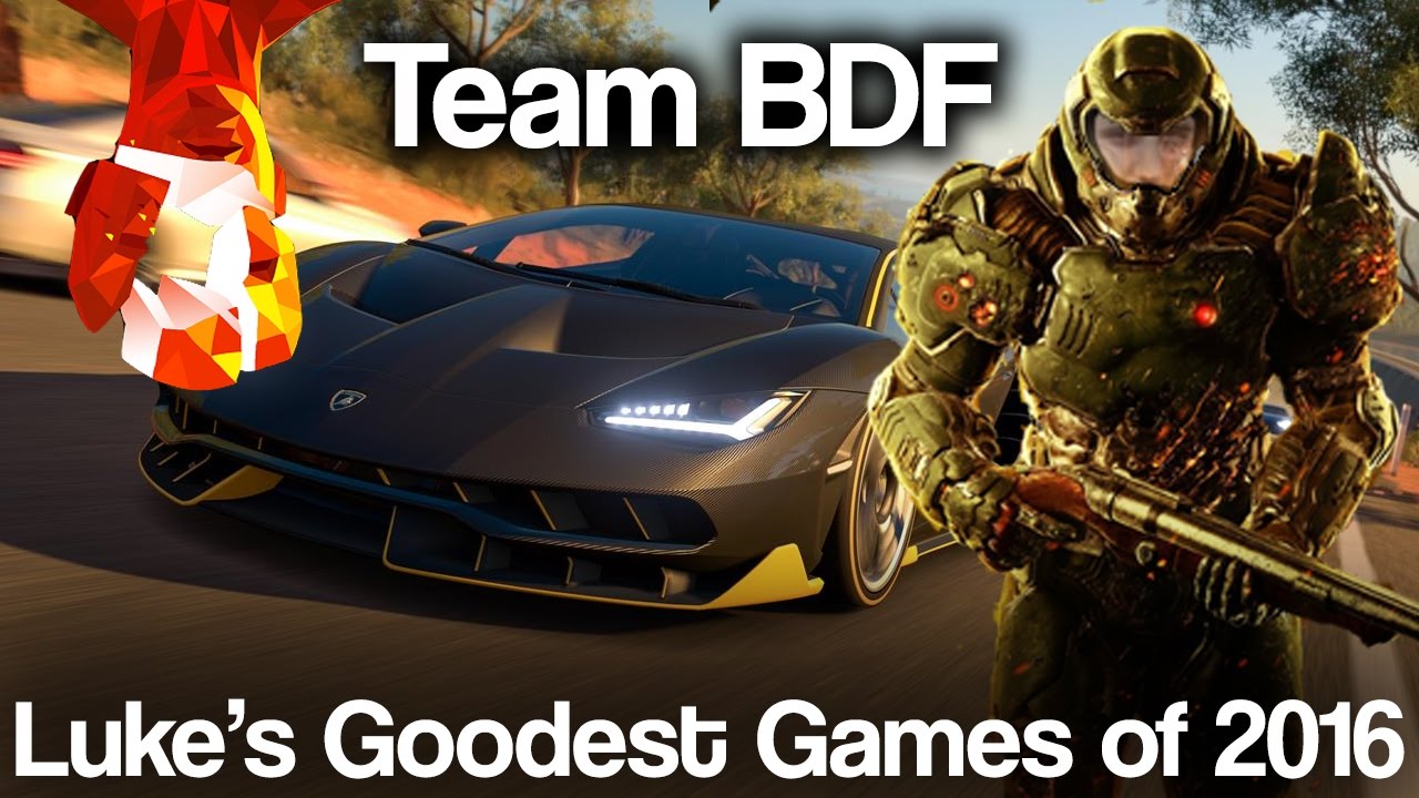Luke's Goodest Games of 2016 | Team BDF - YouTube