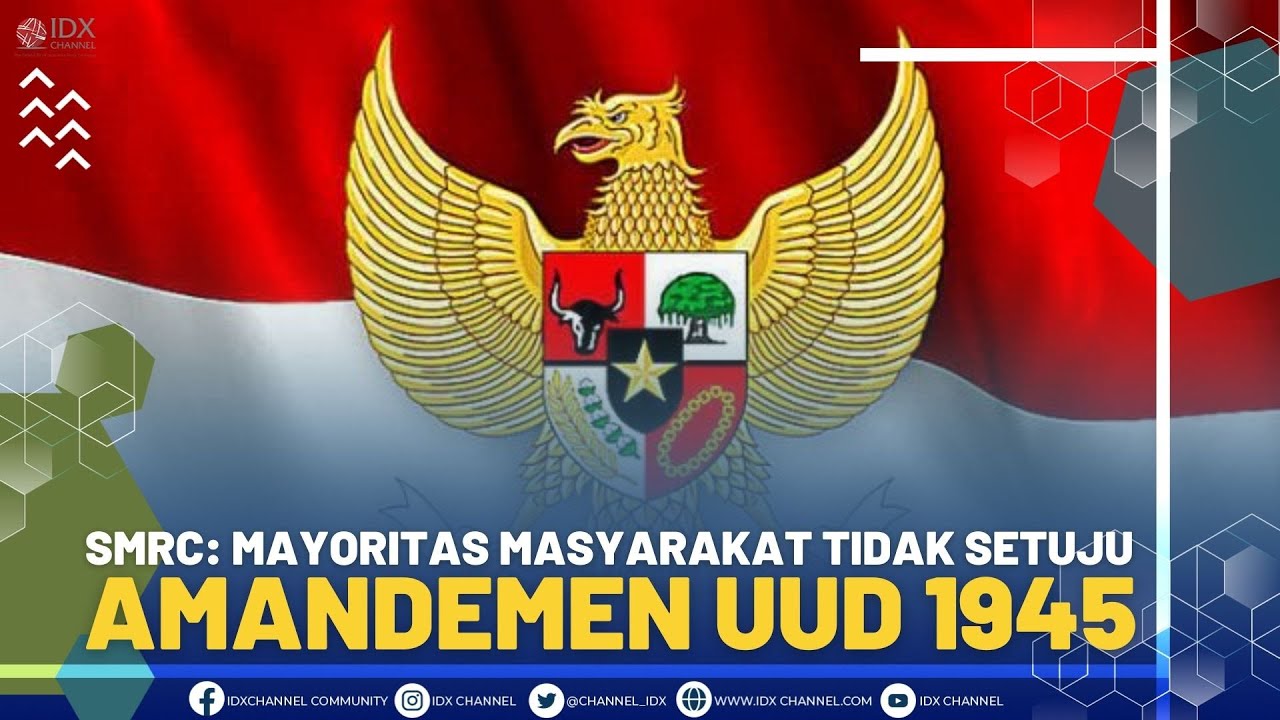 SMRC: Mayoritas Masyarakat Tidak Setuju Amandemen UUD 1945 | POWER ...