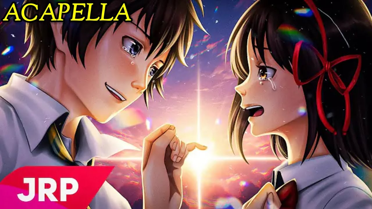 [Acapella] Além do Tempo | Taki e Mitsuha (Your Name) | JRP ft ...