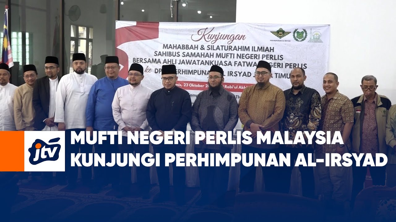 MUFTI NEGERI PERLIS MALAYSIA KUNJUNGI PERHIMPUNAN AL IRSYAD - YouTube