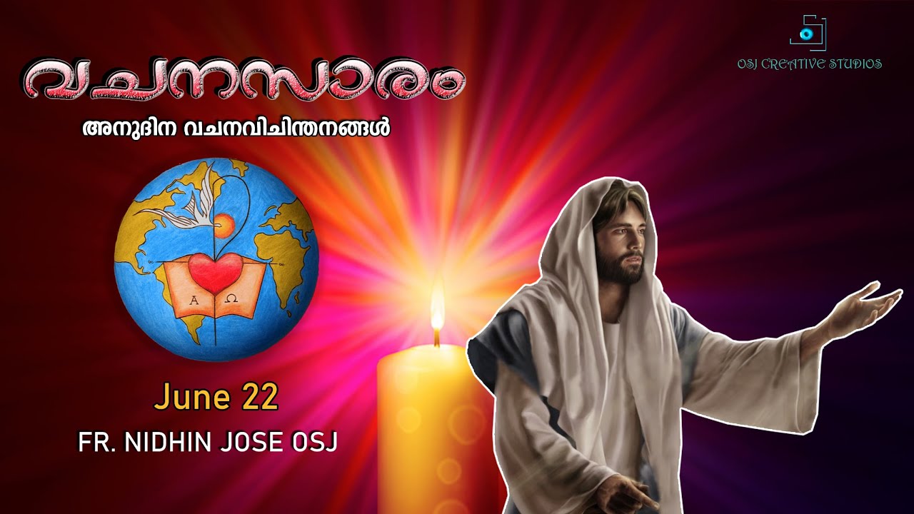 വചനസാരം - VACHANASARAM - FR. NIDHIN JOSE OSJ - JUNE 22 - YouTube