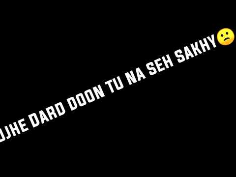 Tere Dard ki Main Dava Banoon💔|WhatsApp Status|