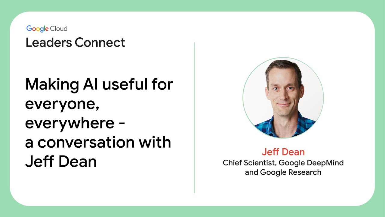 Making AI useful for everyone, everywhere - a conversation with Jeff ...