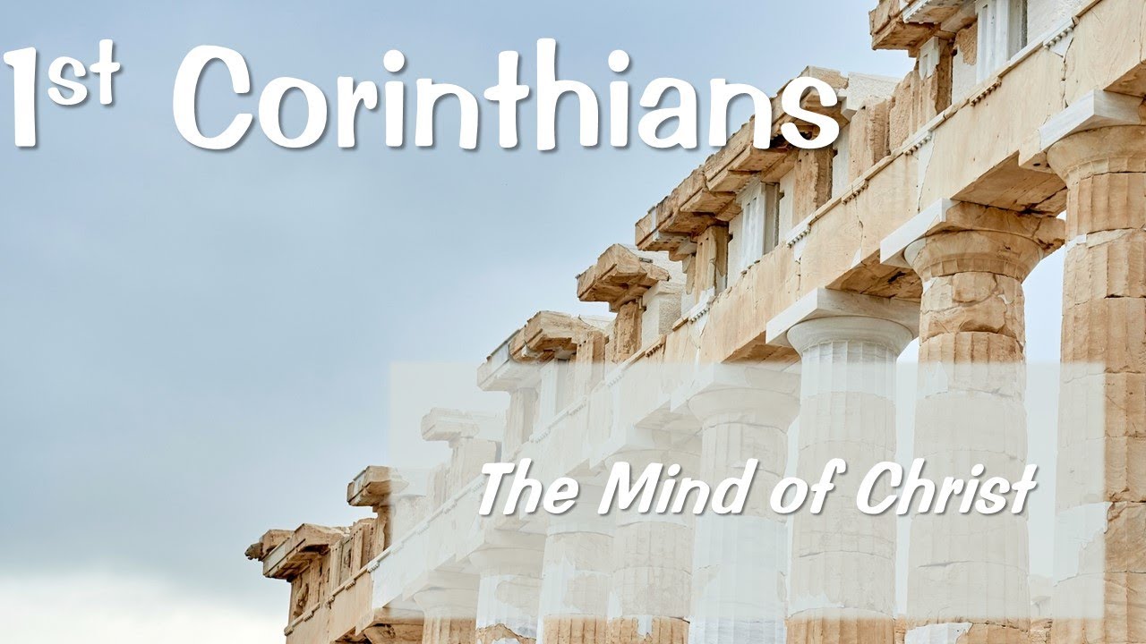 1st Corinthians - The Mind of Christ - YouTube