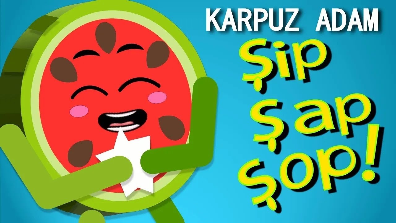 Karpuz Adam Şip Şap Şop Çilek Adam Ananas Adam - Eğlenceli Bebek ...