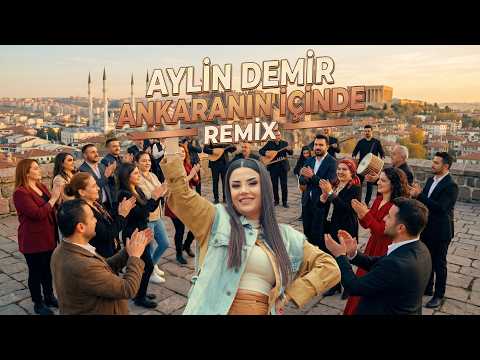 Aylin Demir - Ankara'nın İçinde - Oyun Havası REMİX
