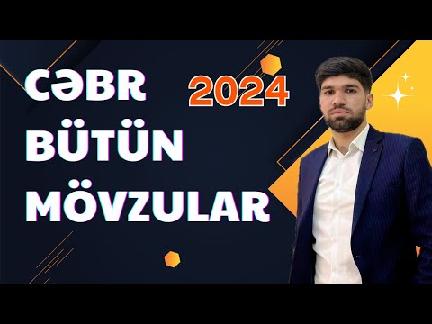 🤩BÜTÜN MÖVZULARIN QISA İZAHI | CƏBR BURAXILIŞ 2024