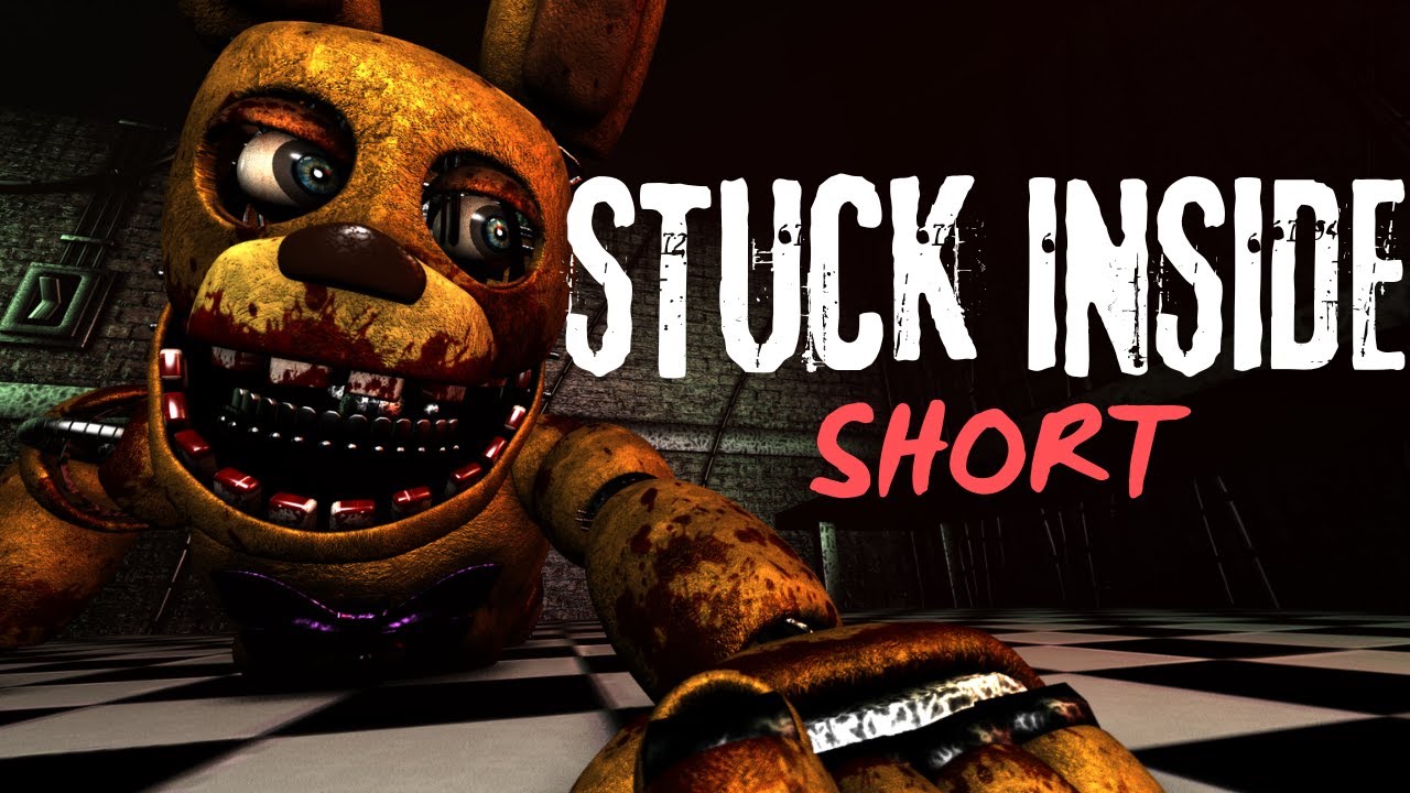 [SFM/FNaF] STUCK INSIDE (METAL COVER) | SHORT - YouTube