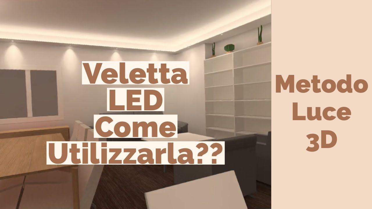 Illuminazione con Veletta Led | Metodo Luce 3D - YouTube