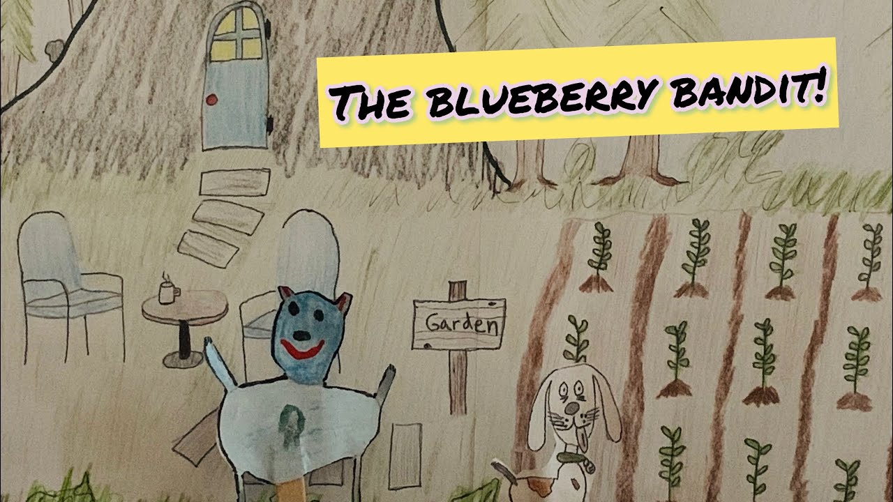 The Blueberry Bandit! Episode 6. - YouTube