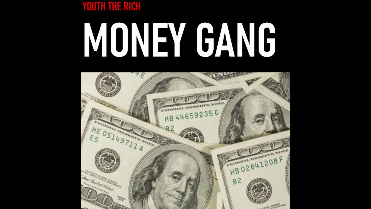 Youth The Rich- MONEY GANG (OFFICIAL AUDIO) - YouTube