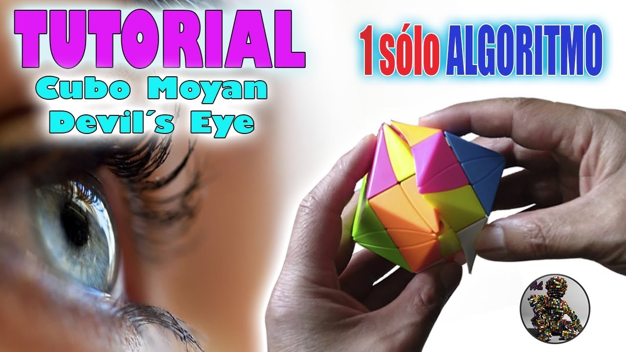 TUTORIAL / Moyan - Devil´s Eye Cube / 1 sólo ALGORITMO / Super FÁCIL - YouTube